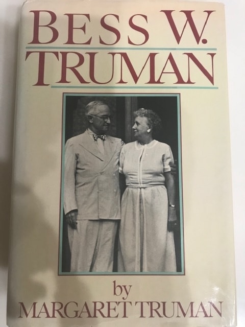 Bess W. Truman by Margaret Truman