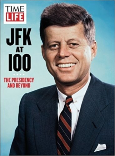 TIME-LIFE JFK at 100: The Presidency and Beyond